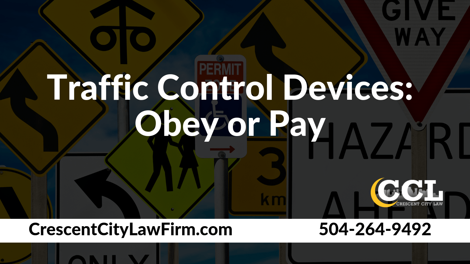Traffic Control Devices: Obey or Pay | Crescent City Law | New Orleans